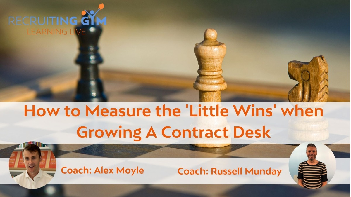 How To Measure The 'Little Wins' When Growing A Contract Desk - crowdcast