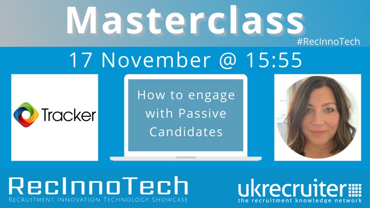 UKR & TrackerRMS; How to engage with Passive Candidates - crowdcast