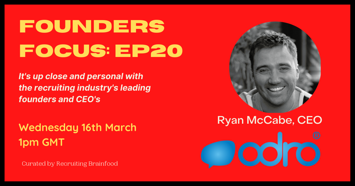 Founder's Focus - Ep20 - Up close & personal with Ryan McCabe, CEO of Odro - crowdcast
