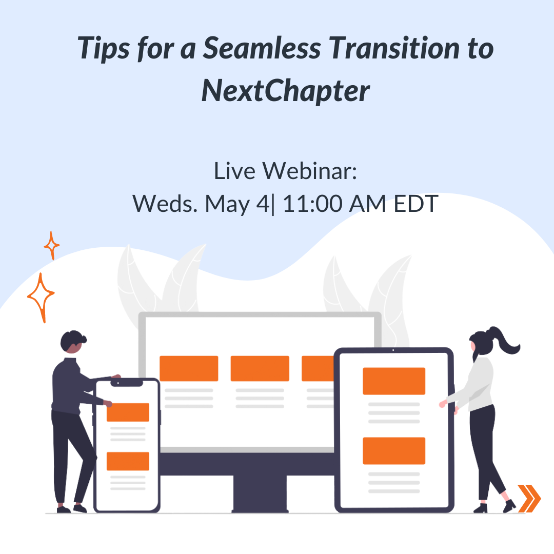 Tips for a Seamless Transition to NextChapter - crowdcast