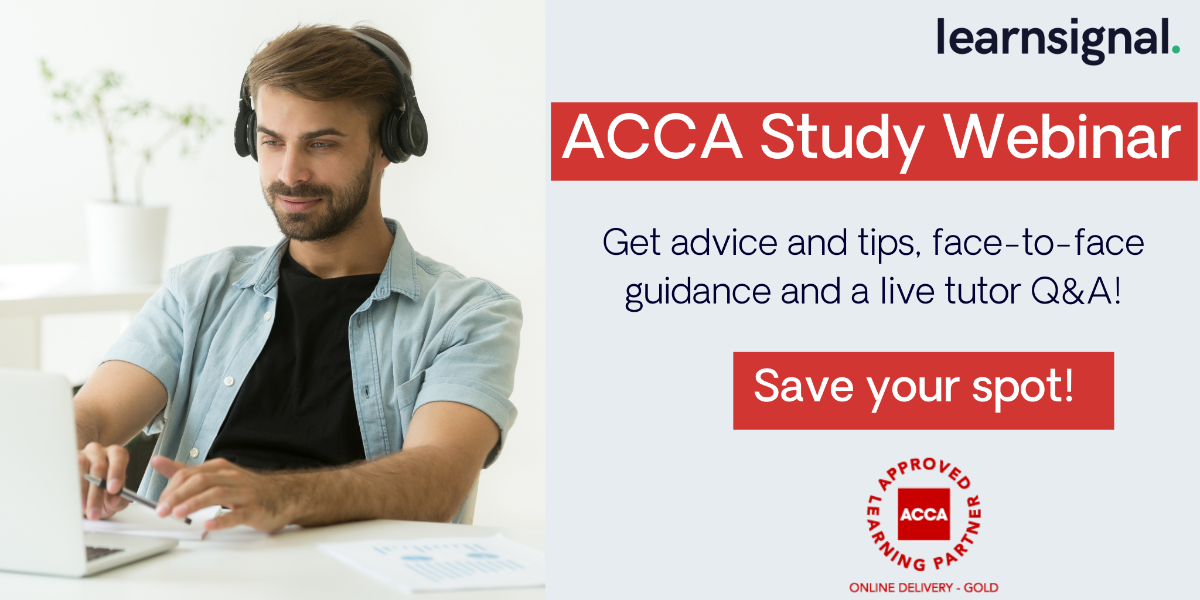 FREE Learnsignal ACCA Webinar - The Essential Guide to Passing in June ...