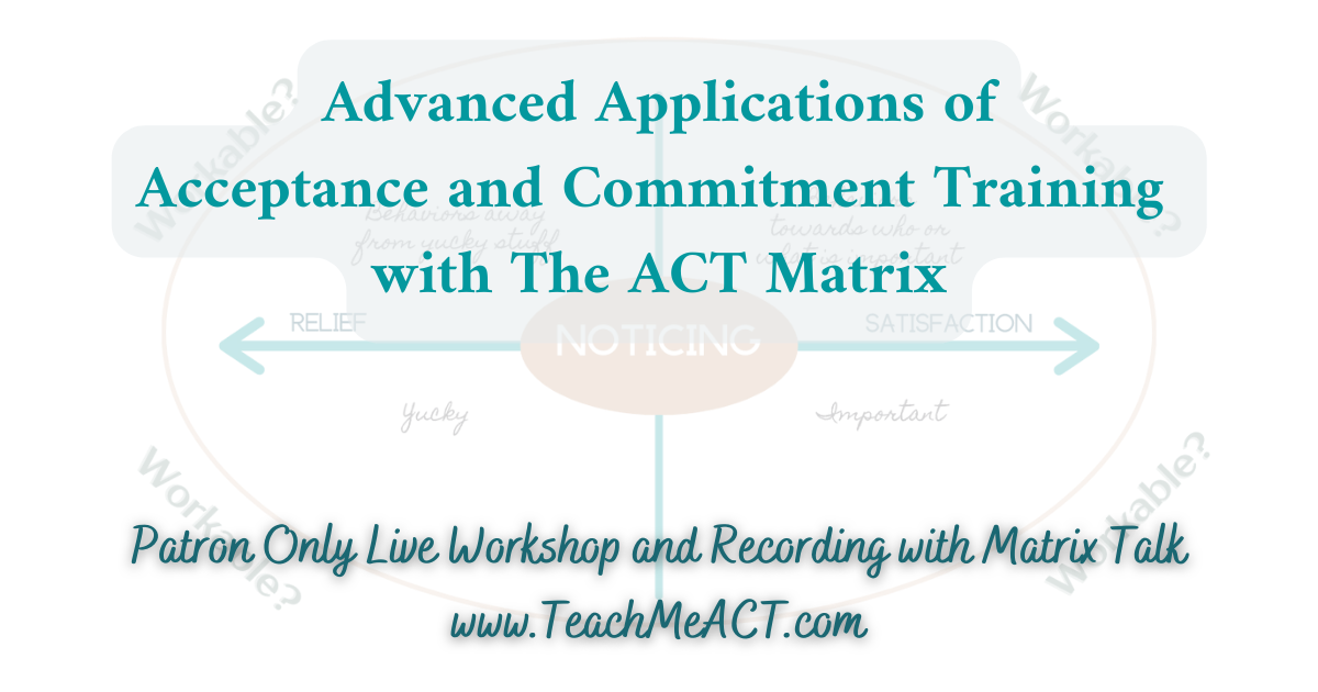 Advanced Applications of Acceptance and Commitment Training with The ...