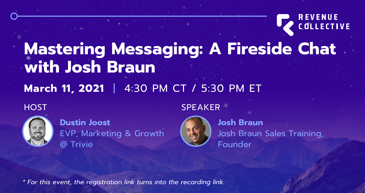Mastering Messaging: A Fireside Chat with Josh Braun - crowdcast
