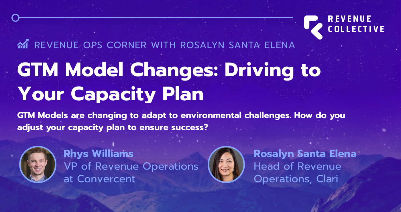 GTM Model Changes: Driving to Your Capacity Plan - crowdcast