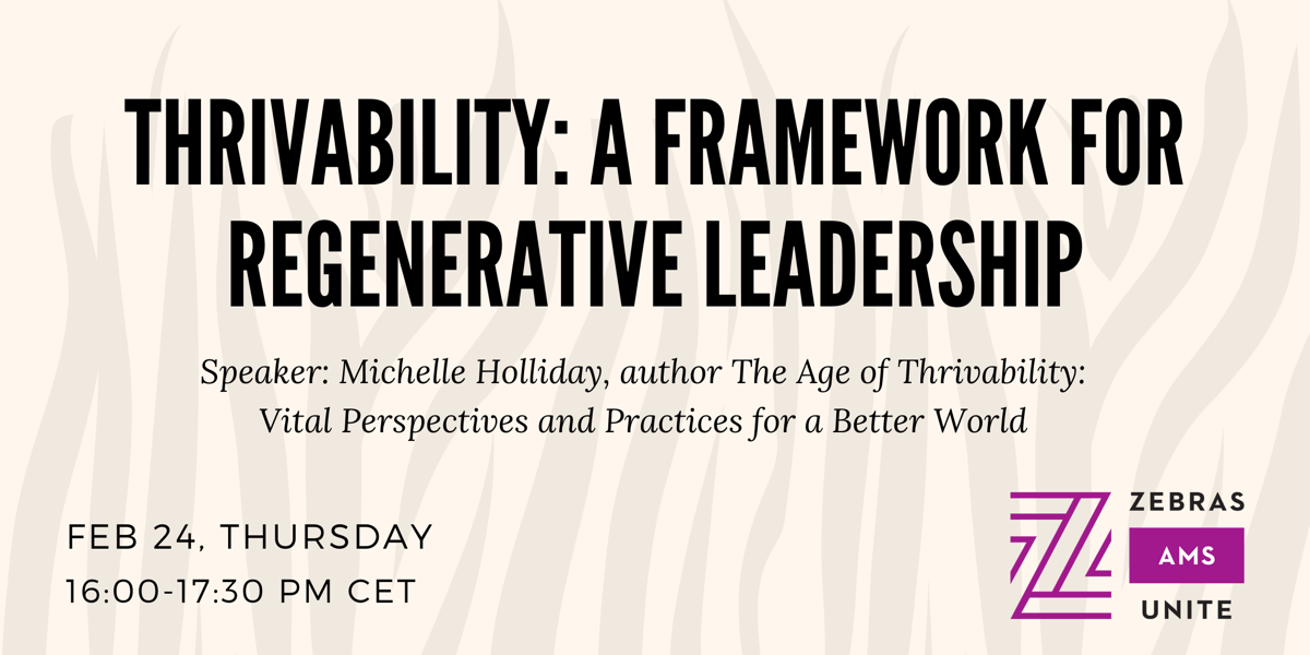 THRIVABILITY: A Framework for Regenerative Leadership - crowdcast