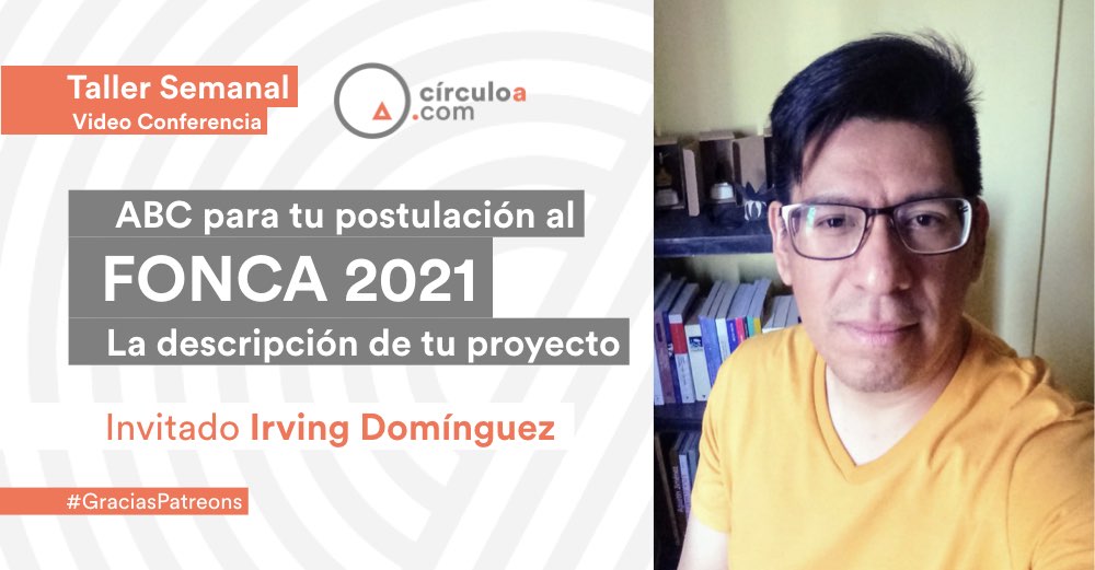 ABC Para Tu Postulación al FONCA 2021: La descripción de tu proyecto ...