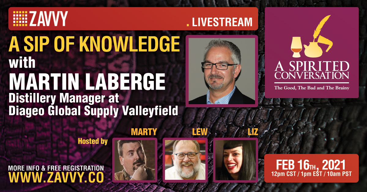 A Sip of Knowledge with Martin Laberge, Distillery Manager at Diageo ...