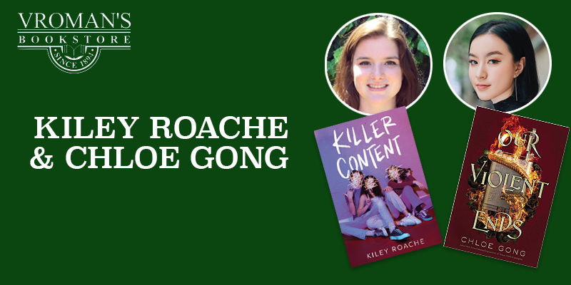 Kiley Roache & Chloe Gong present "Killer Content" & "Our Violent Ends ...