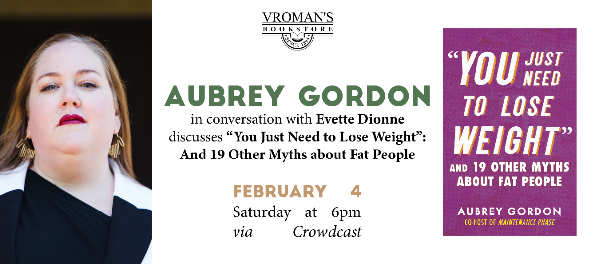Vroman’s Live presents Aubrey Gordon discussing “You Just Need to Lose Weight”: And 19 Other ...
