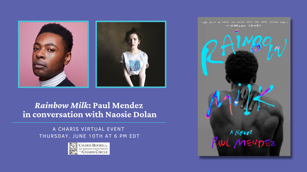 Rainbow Milk: Paul Mendez in conversation with Naosie Dolan - crowdcast