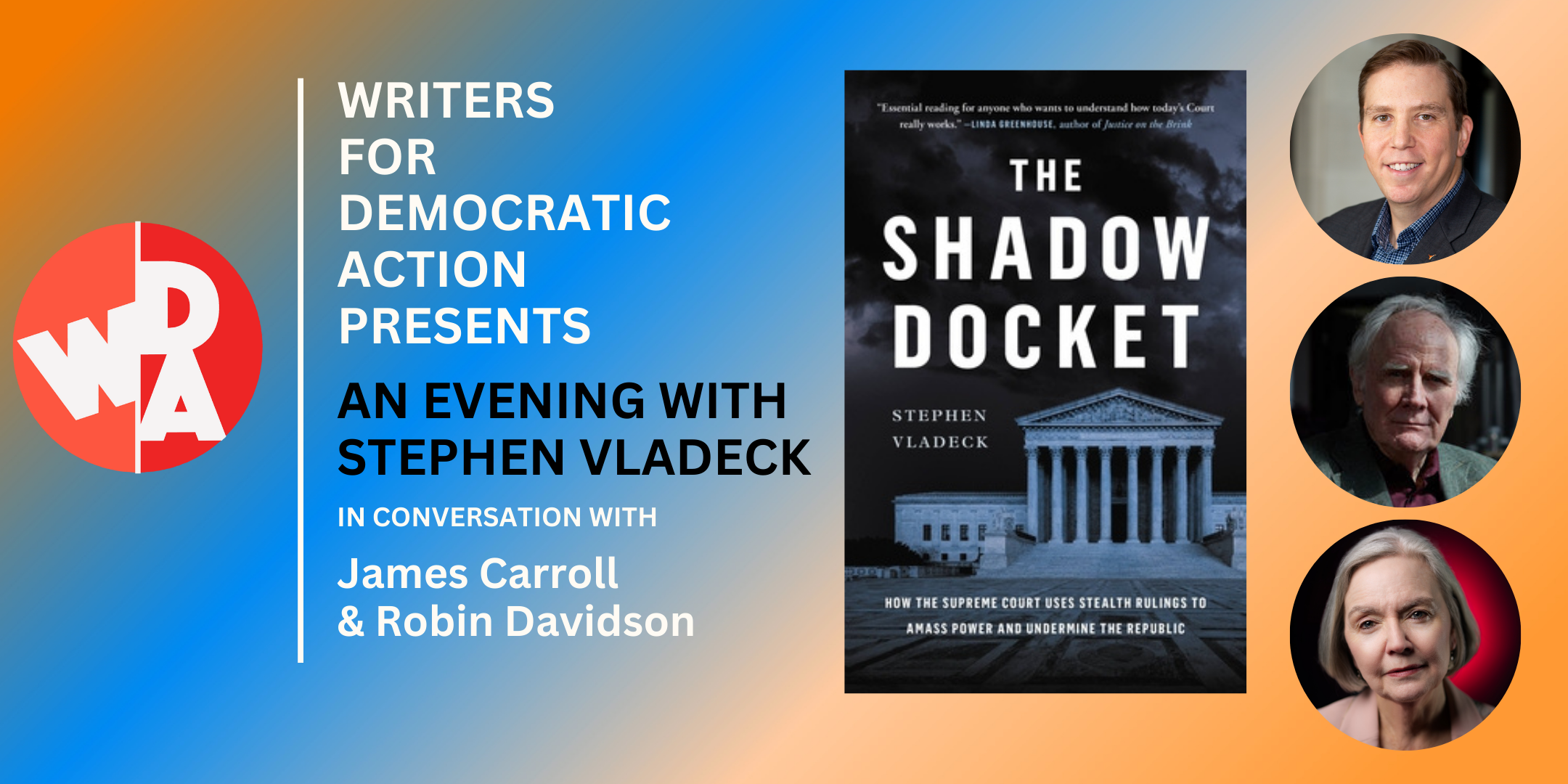 WRITERS FOR DEMOCRATIC ACTION presents the DEMOCRACY BOOK CLUB: Stephen ...