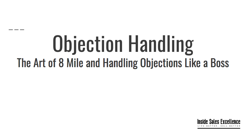 Objection Handling - The Art of 8 Mile and Handling Objections Like A ...