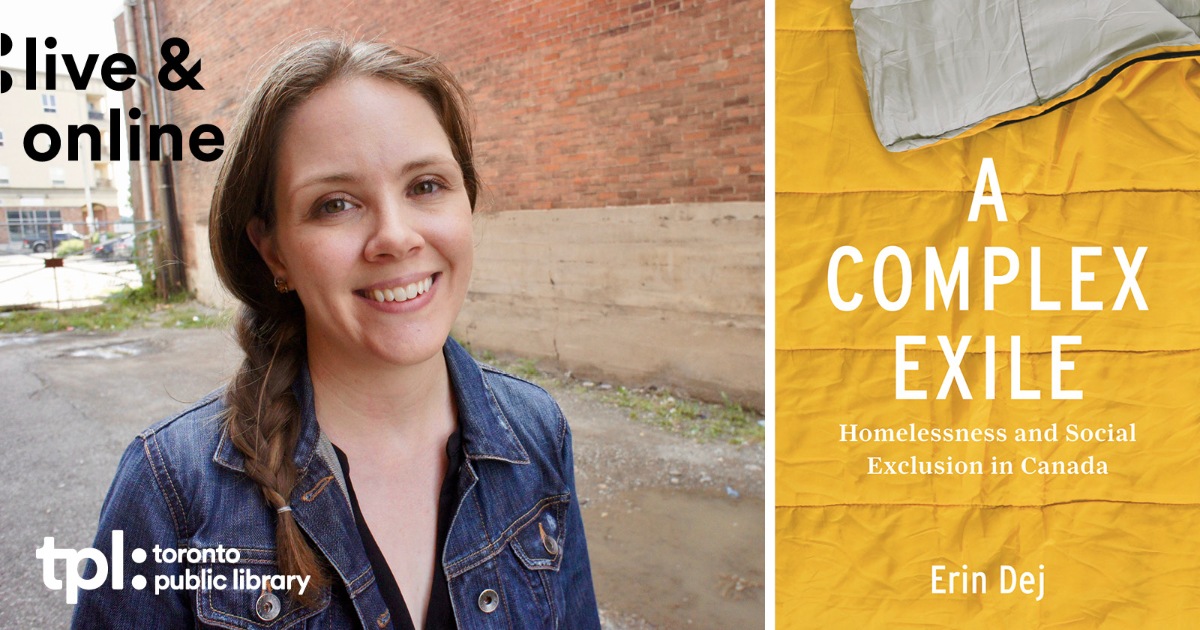 Erin Dej: A Complex Exile - Homelessness and Social Exclusion in Canada ...
