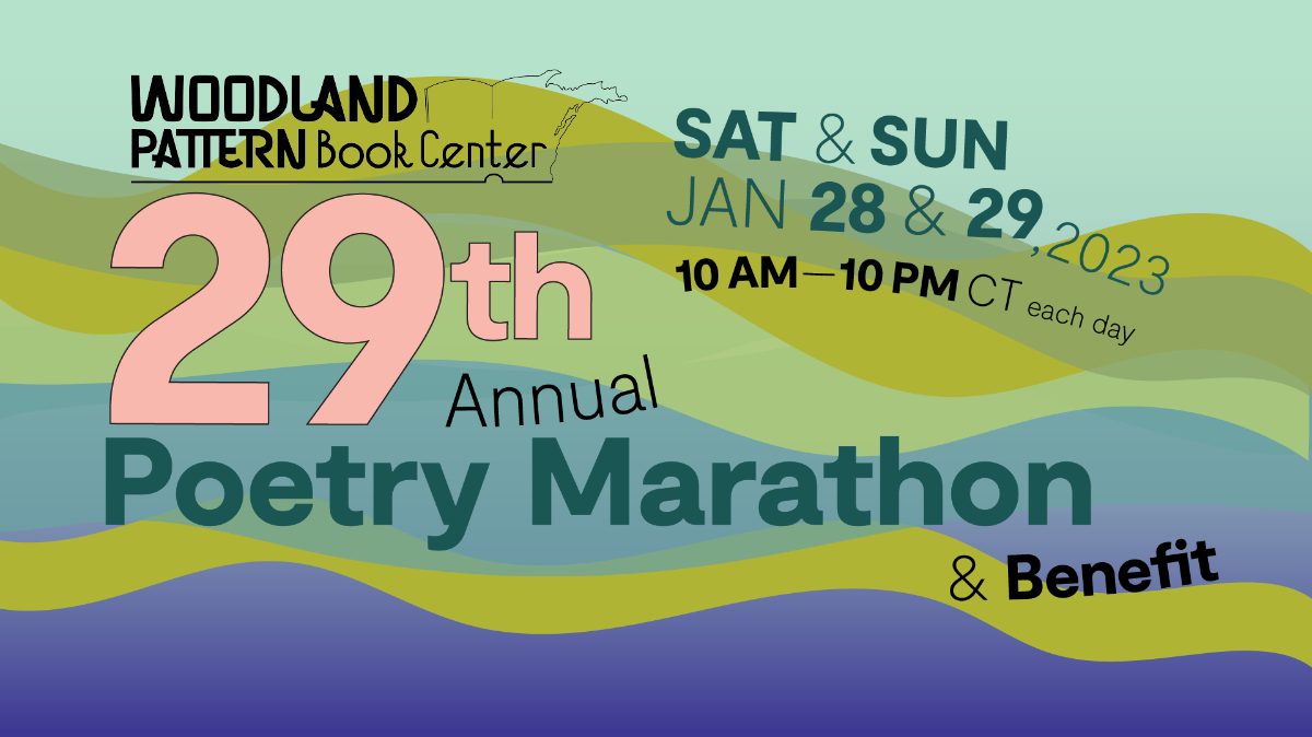 Woodland Pattern Poetry Marathon 2023 - crowdcast