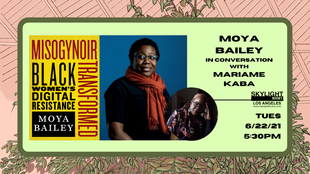 Skylit: Misogynoir Transformed by Moya Bailey, with Mariame Kaba ...