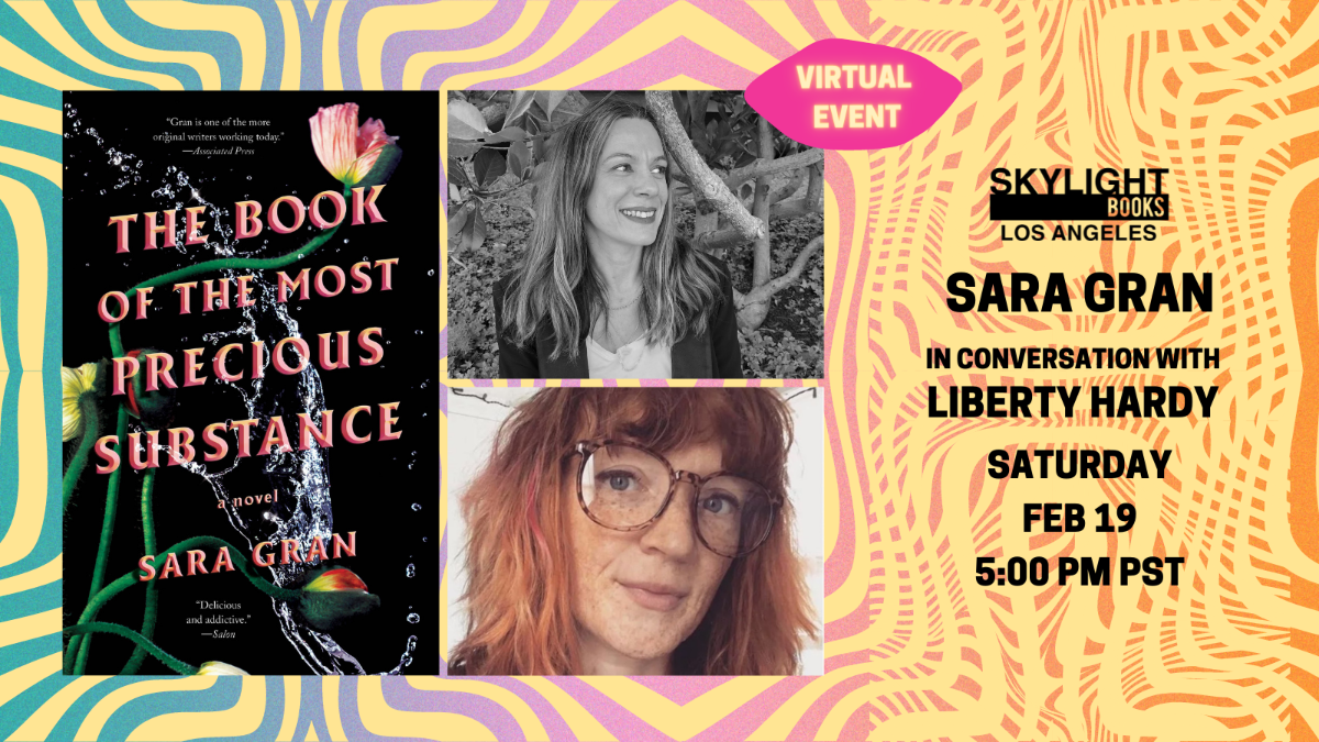 The Book of the Most Precious Substance by Sara Gran, with Liberty Hardy - crowdcast
