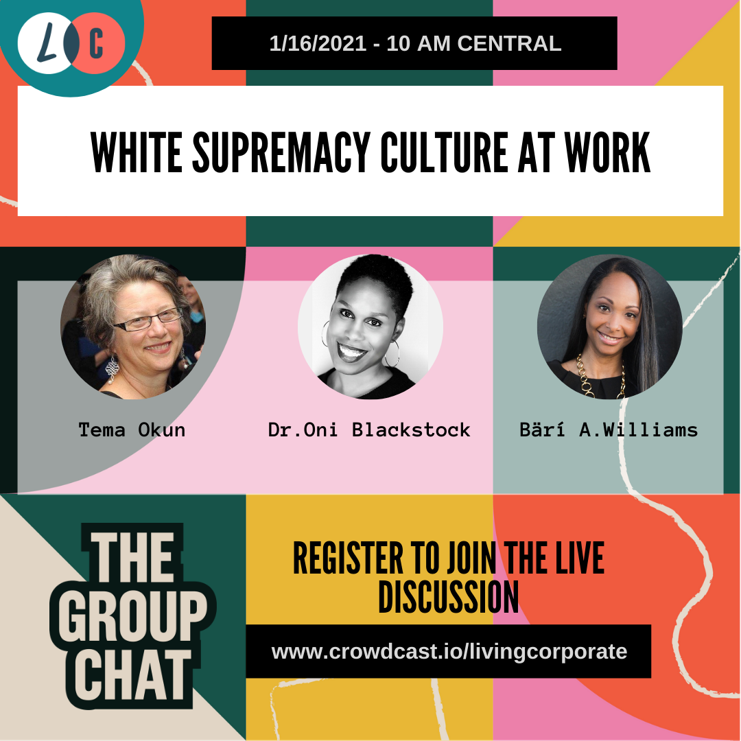 The Group Chat - White Supremacy Culture at Work - crowdcast