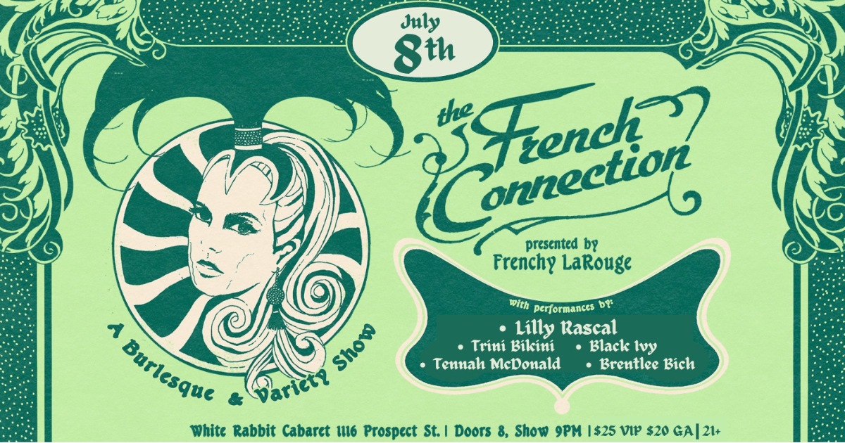 The French Connection (Burlesque Variety Show) - crowdcast