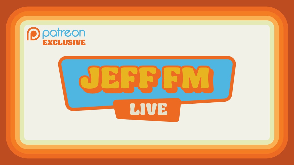 Patreon Exclusive | Live Jeff FM Podcast #1 - crowdcast